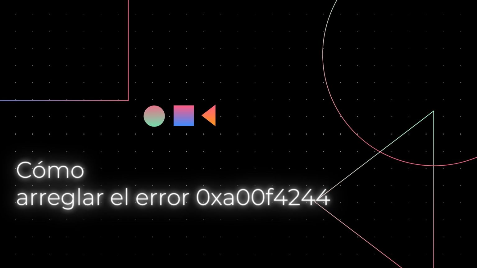 Cómo arreglar el error 0xa00f4244 de la cámara - Tecnoguia