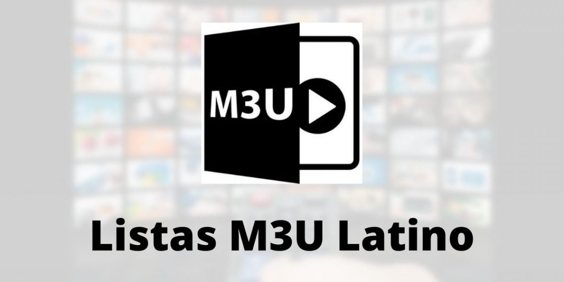 Listas M3U IPTV Latino [ACTUALIZADAS 2021] - Tecnoguia
