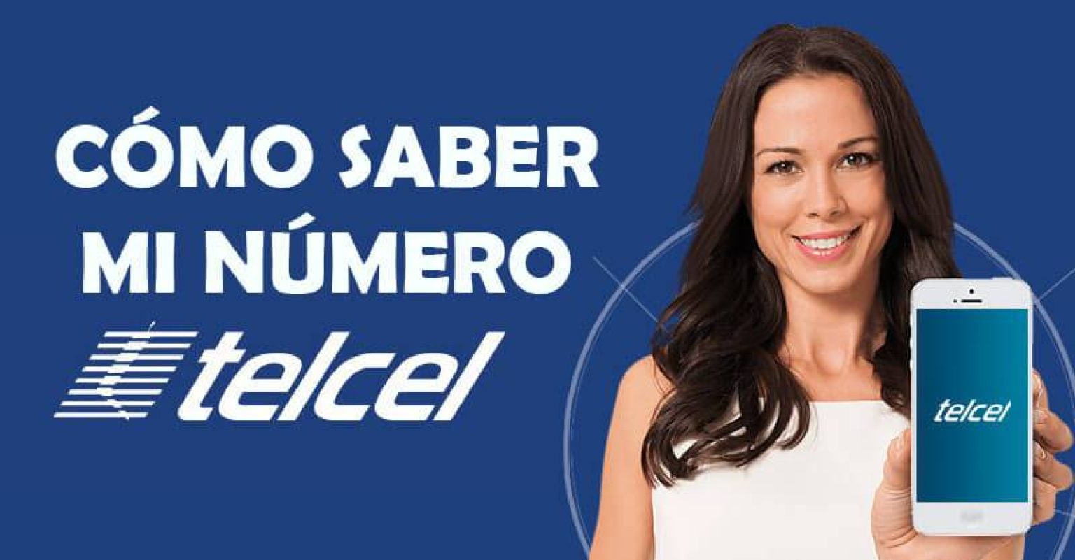 Cómo saber mi número Telcel: Todos los métodos posibles - Tecnoguia